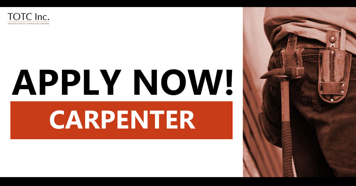 Looking for Carpenter - Job Hiring at TOTC Inc.