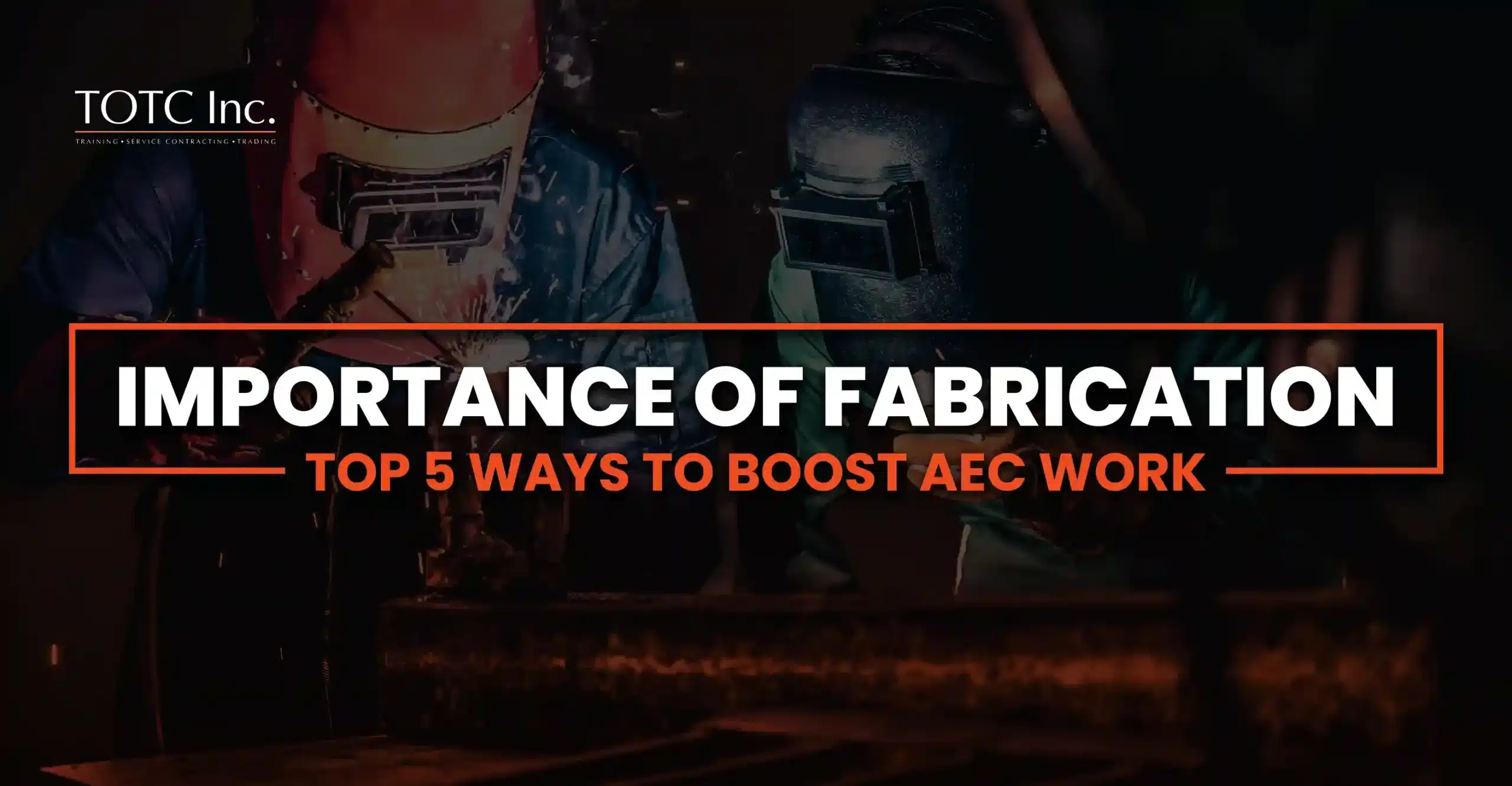 Importance of Fabrication in Boosting AEC Productivity